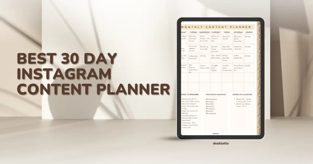 Best 30 Day Instagram Content Digital Planner for Social Media - Desklatte